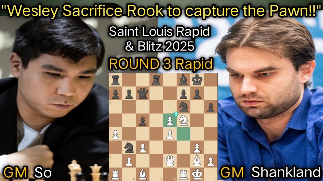 Wesley So VS Sam Shankland | Saint Louis Rapid & Blitz 2025 GCT | Round ...