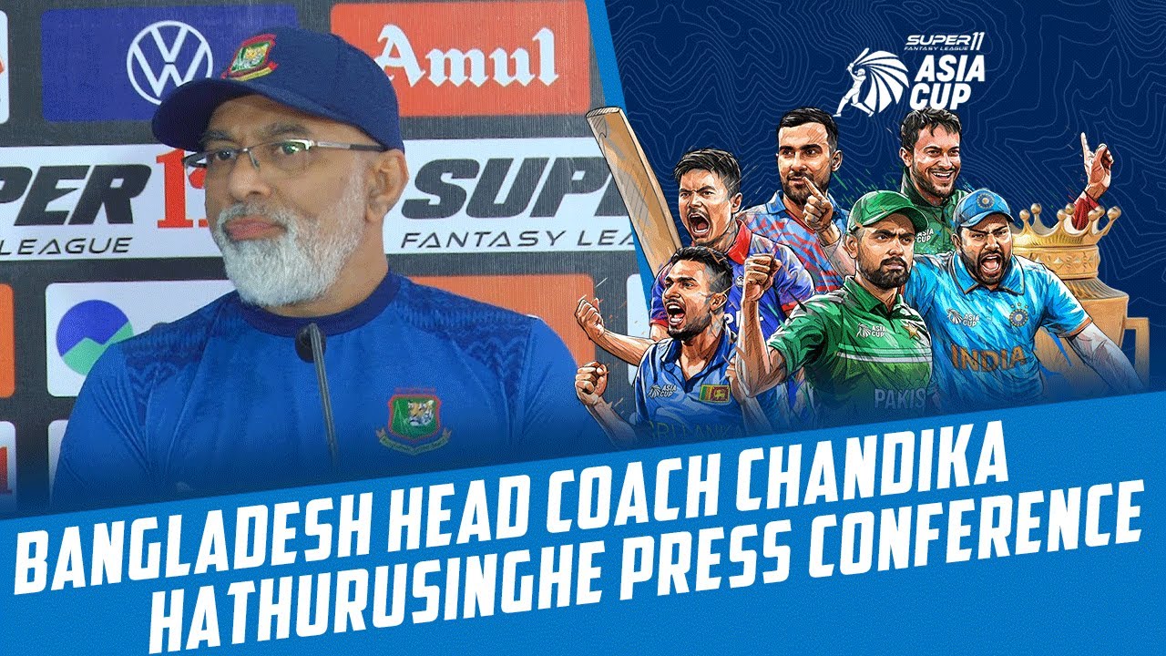 Bangladesh Head Coach Chandika Hathurusinghe Press Conference # ...