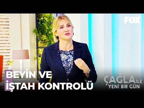 İştah Kontrolü Nasıl Yapılır? - Çağla ile Yeni Bir Gün 512. Bölüm