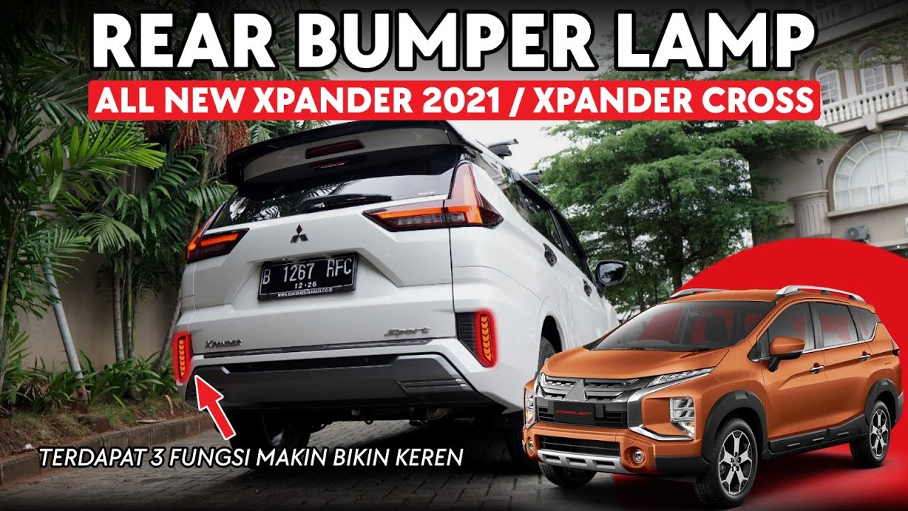 REAR BUMPER LAMP YANG BIKIN ALL NEW XPANDER 2021 MAKIN KEREN & SPORTY ...