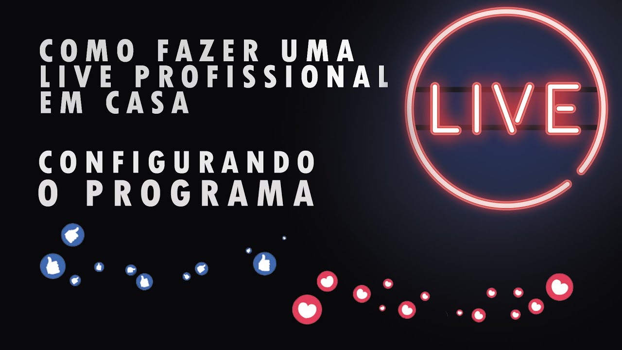 Fazer LIVE profissional fácil e simples - Parte 1 - O software - YouTube