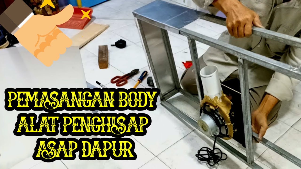 Cara Buat Sendiri Penyedot Asap Dapur Part 3# - YouTube