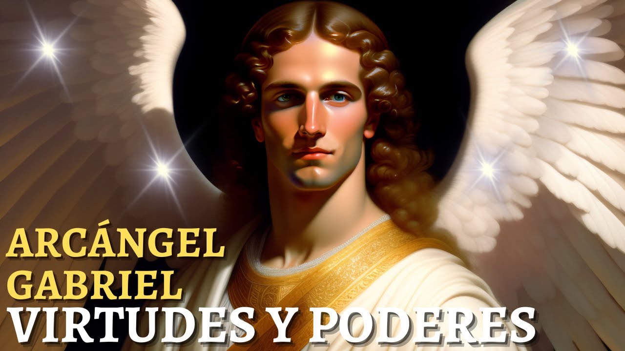 Arcángel Gabriel: Poderes y virtudes del Mensajero de Dios - YouTube