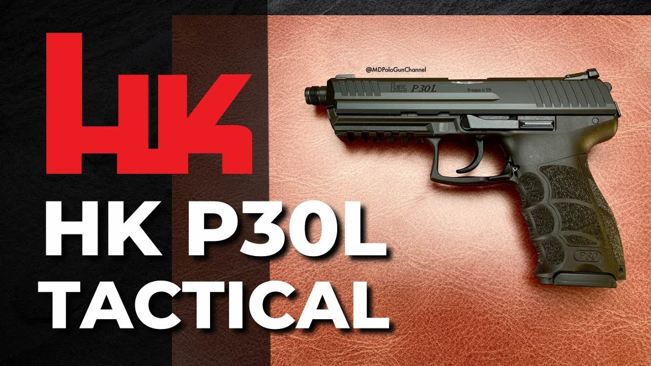 HK P30L Tactical - Never Imported to the US by HK USA - YouTube