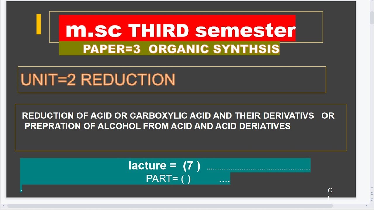 lac=7 ) reduction of carboxylic acid and their derivatives ( msc third ...