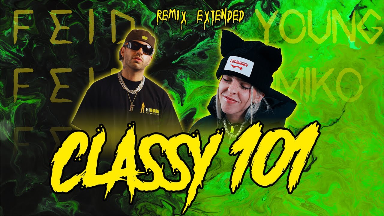 Classy 101 / Extended Remix (TONY EL DJ ) Feid, Young Miko - YouTube
