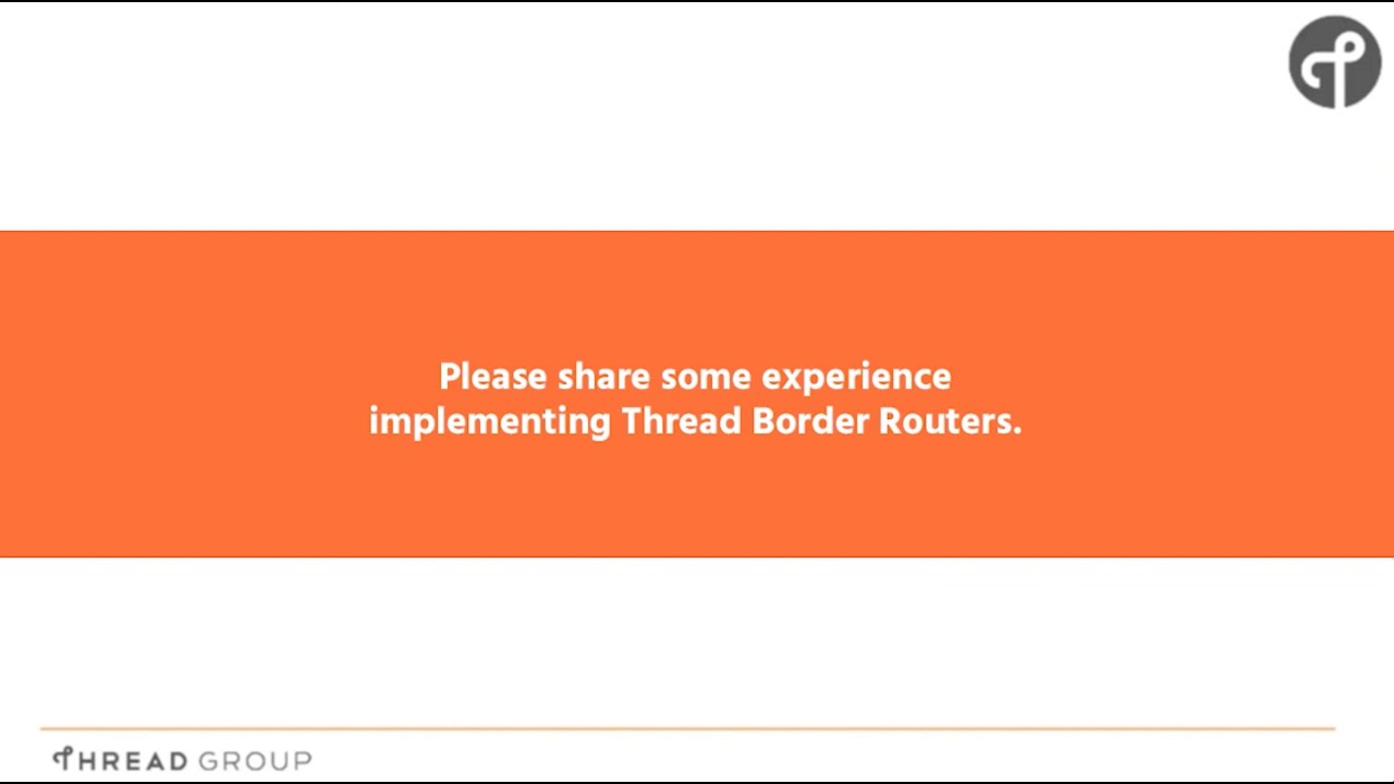 Thread 1.3.0 Webinar Q&A: Experience implementing border routers - YouTube