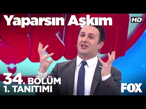 Yaparsın Aşkım 34. Bölüm 1. Tanıtımı
