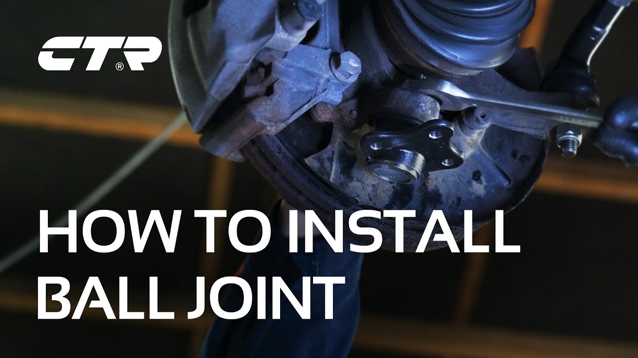 How to install a Ball Joint | CTR GLOBAL - YouTube