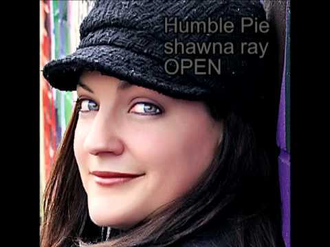 Humble Pie, Shawna Ray audio - YouTube