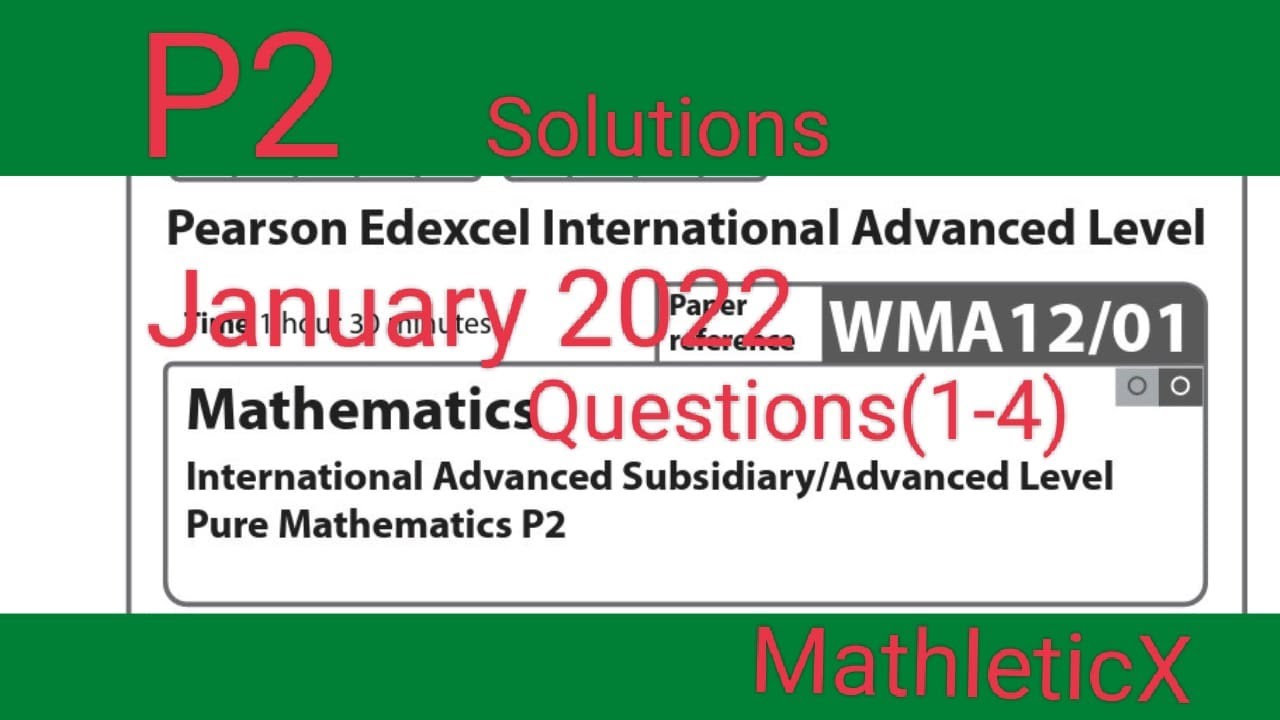Pearson Edexcel International A-Level PURE Mathematics (P2) WMA12/01 ...
