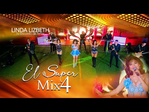 El Super Mix 4 - Linda Lizbeth - 2025 (Oficial)