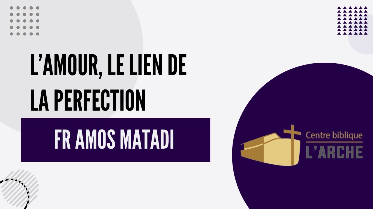 2024-10-20 L’Amour, Le Lien de la Perfection - Fr Amos Matadi - YouTube