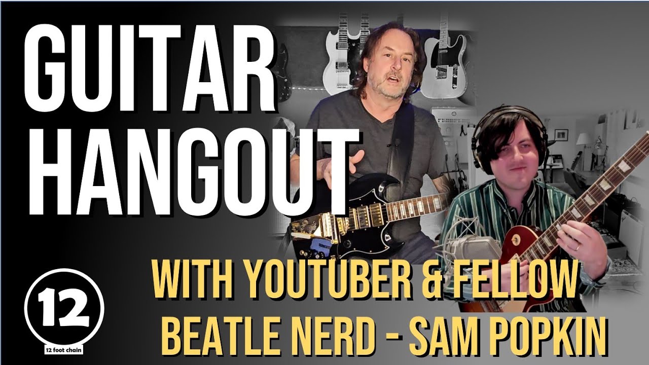 Guitar Hang and Beatles "Rabbit Hole-ing" with Sam Popkin - YouTube