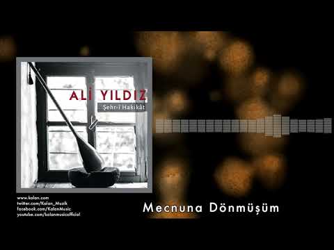 Ali Yıldız - Mecnuna Dönmüşüm I Şehr-î Hakikât © 2017 Z Yapım