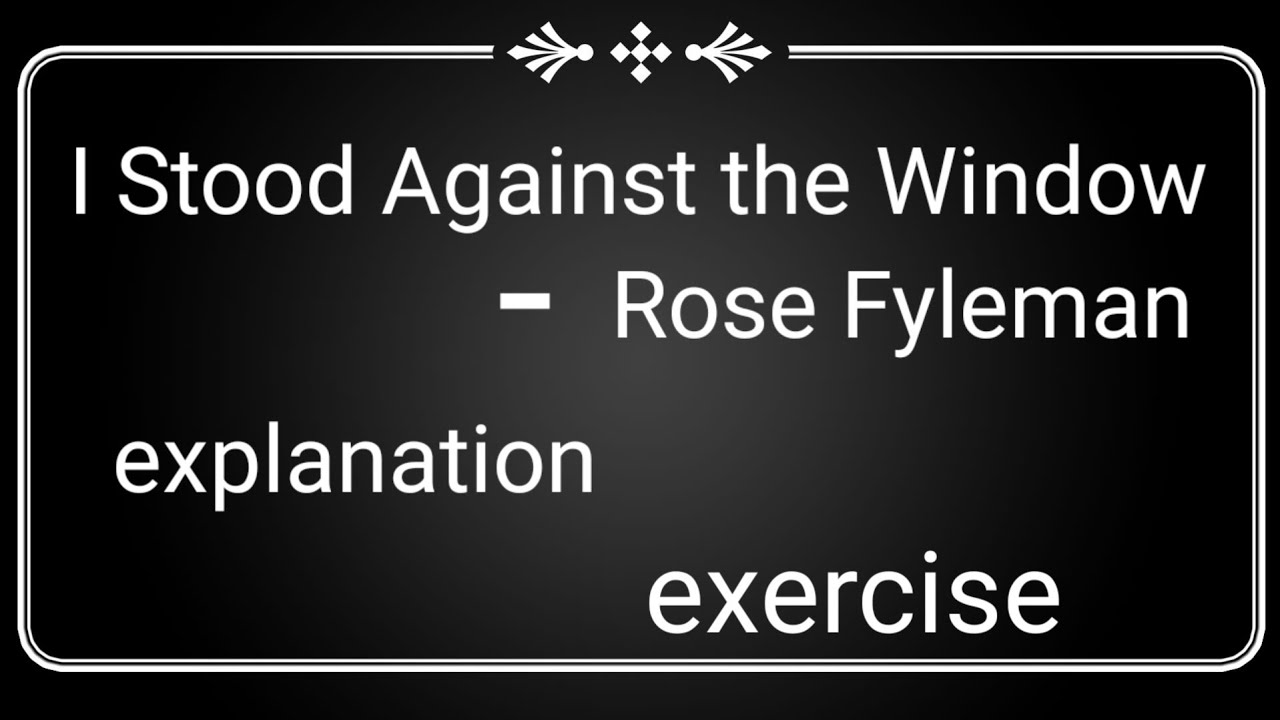 English Literature #Class 5th #poem (I Stood Against the Window ...