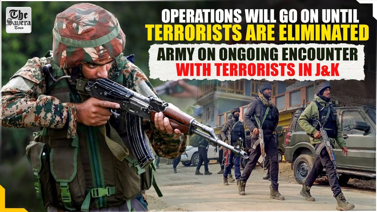 Operations go on until terrorists are eliminated: Army on ongoing ...
