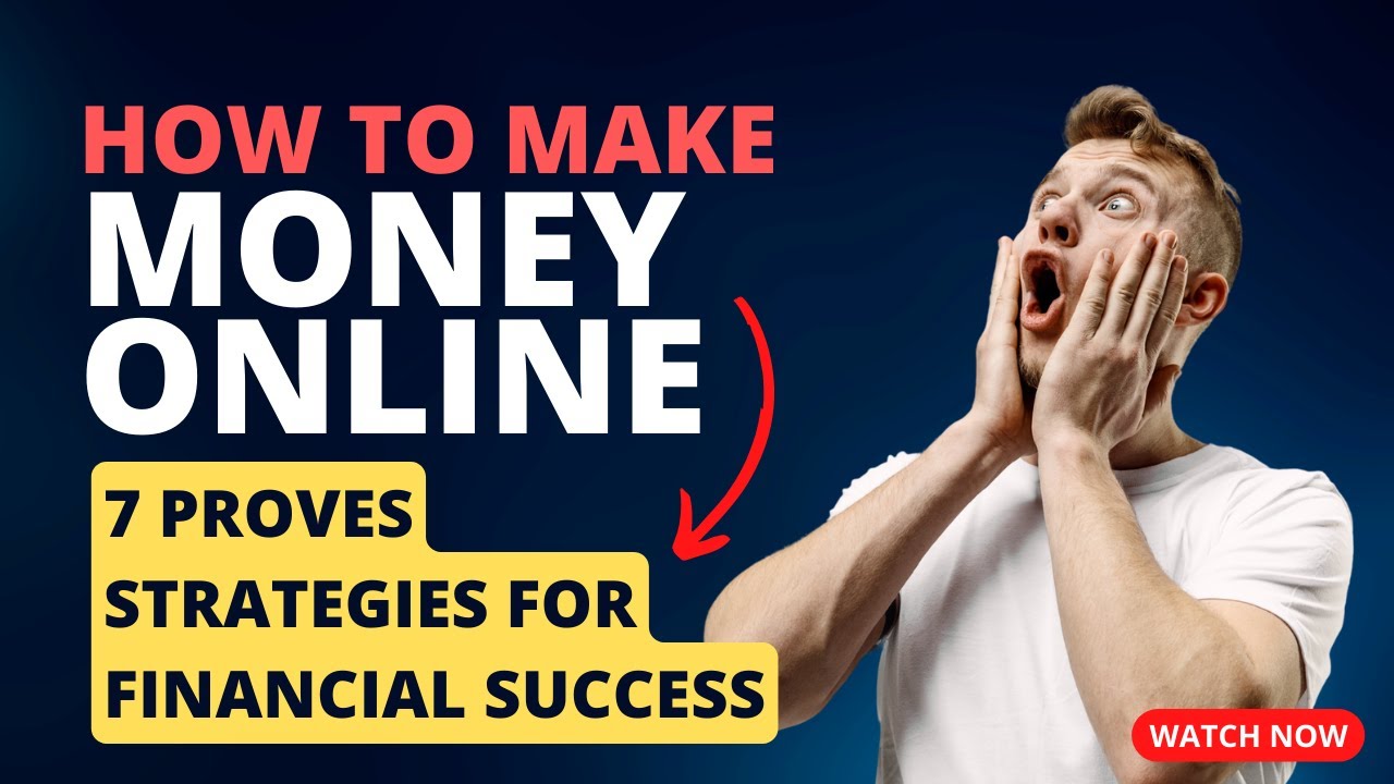 How to Make Money Online | 7 Proven Strategies for Financial Success 💰 ...