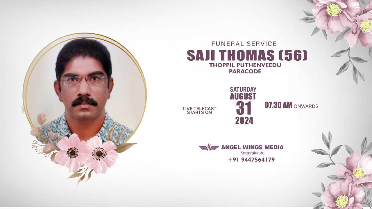 FUNERAL SERVICE || SAJI THOMAS (56) || 31.08.2024 07.30 AM || ANGEL WINGS MEDIA +91 9447564179 ...
