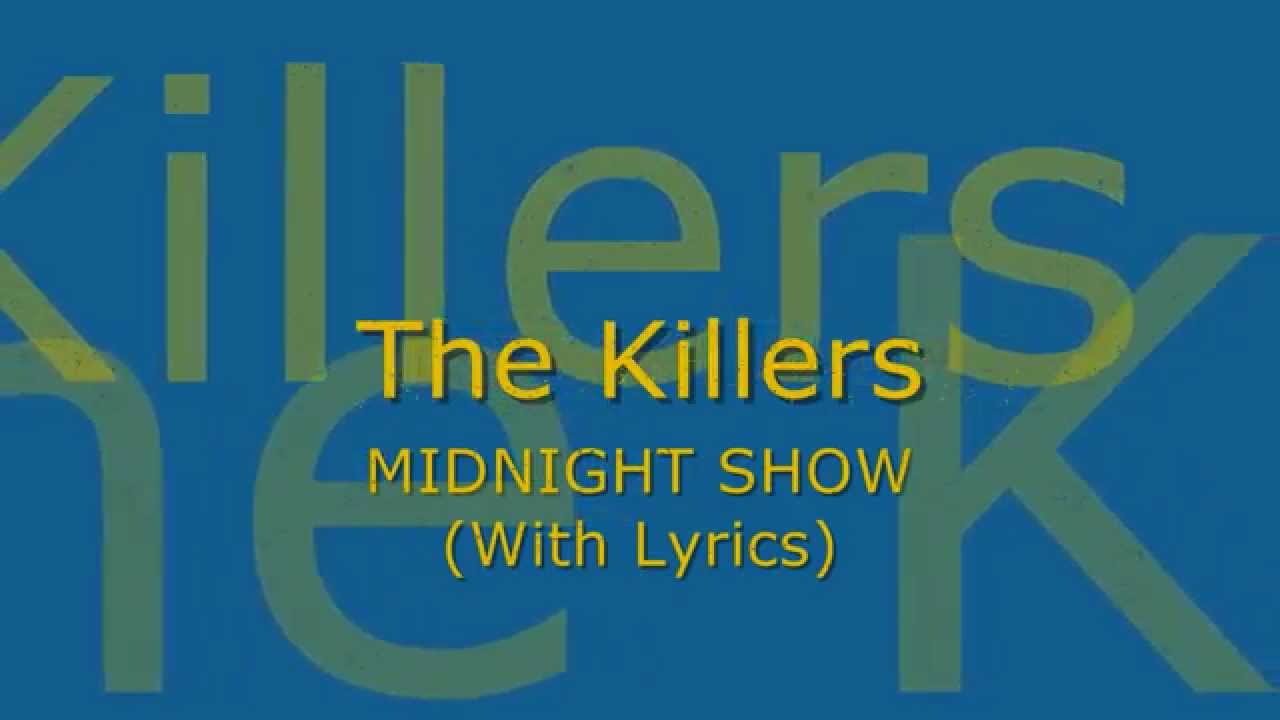 The Killers - Midnight Show (With Lyrics) - YouTube