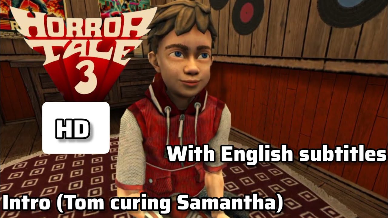 Horror Tale 3: The Witch | Intro (Tom curing Samantha) With English ...