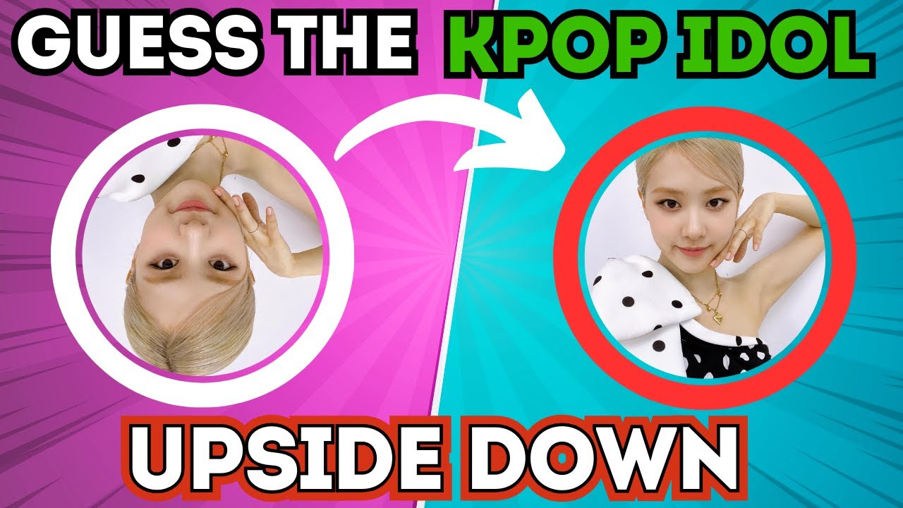 Guess 60 Kpop idols Upside down in 1 second 21(MOST POPULAR IDOLS ...