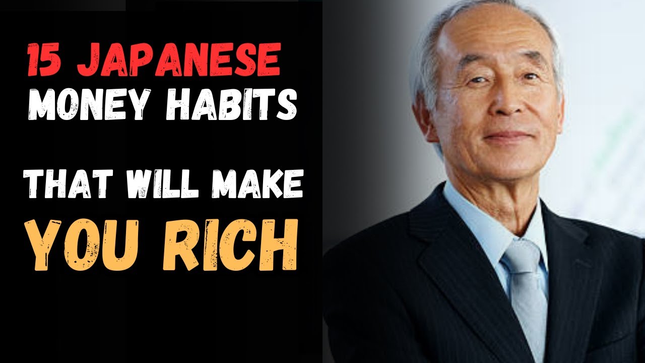 15 Japanese Money Habits That Will Make You Rich - YouTube