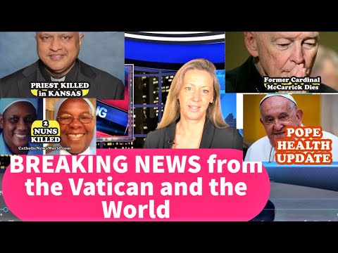 BREAKING NEWS Priest Fatally Shot/Former Card McCarrick Dies/Pope's ...