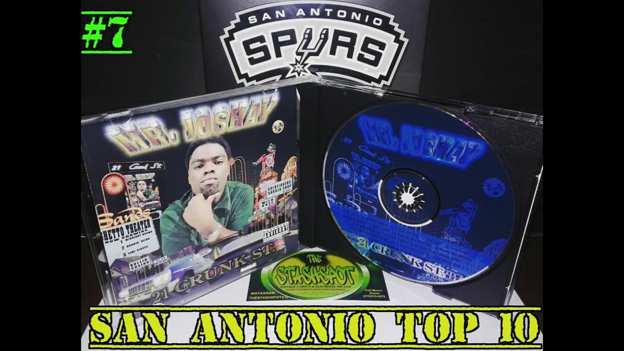 SAN ANTONIO TOP 10 CLASSIC RAP ALBUMS #7 MR. JOSHAY-21 CRUNK ST(1999 ...