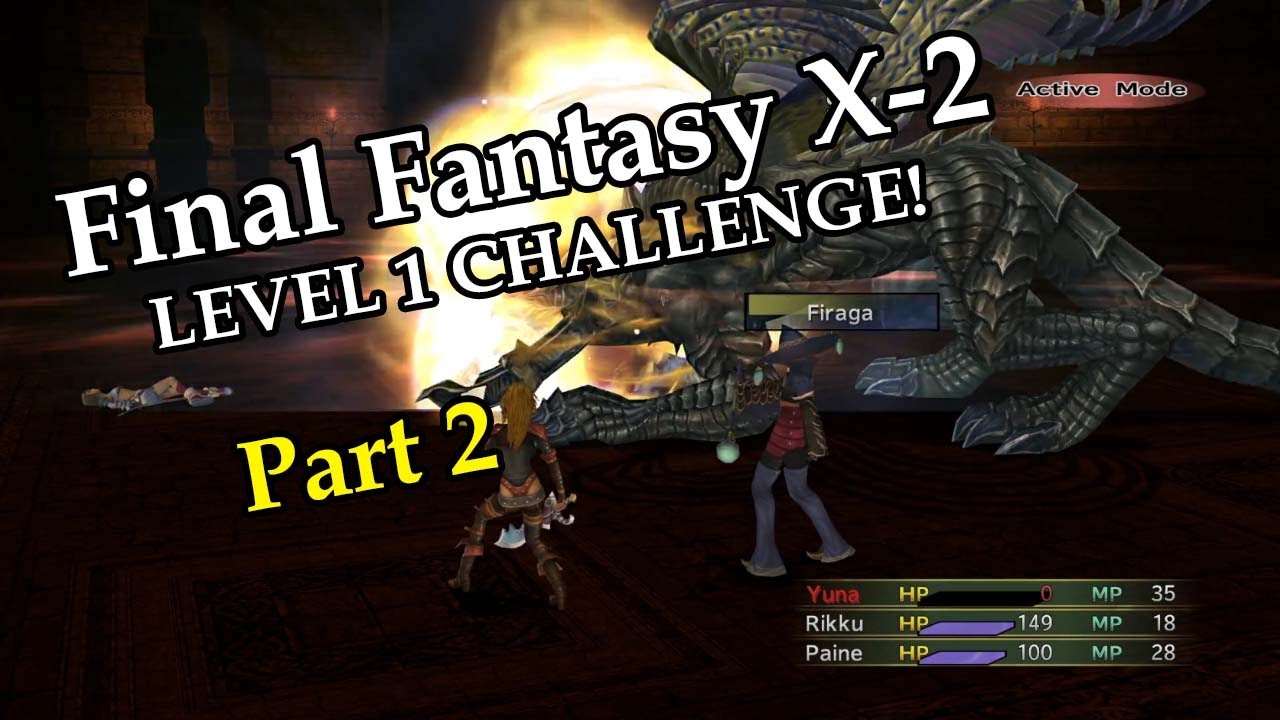Final Fantasy X-2 Level 1 Challenge Part 2 - YouTube