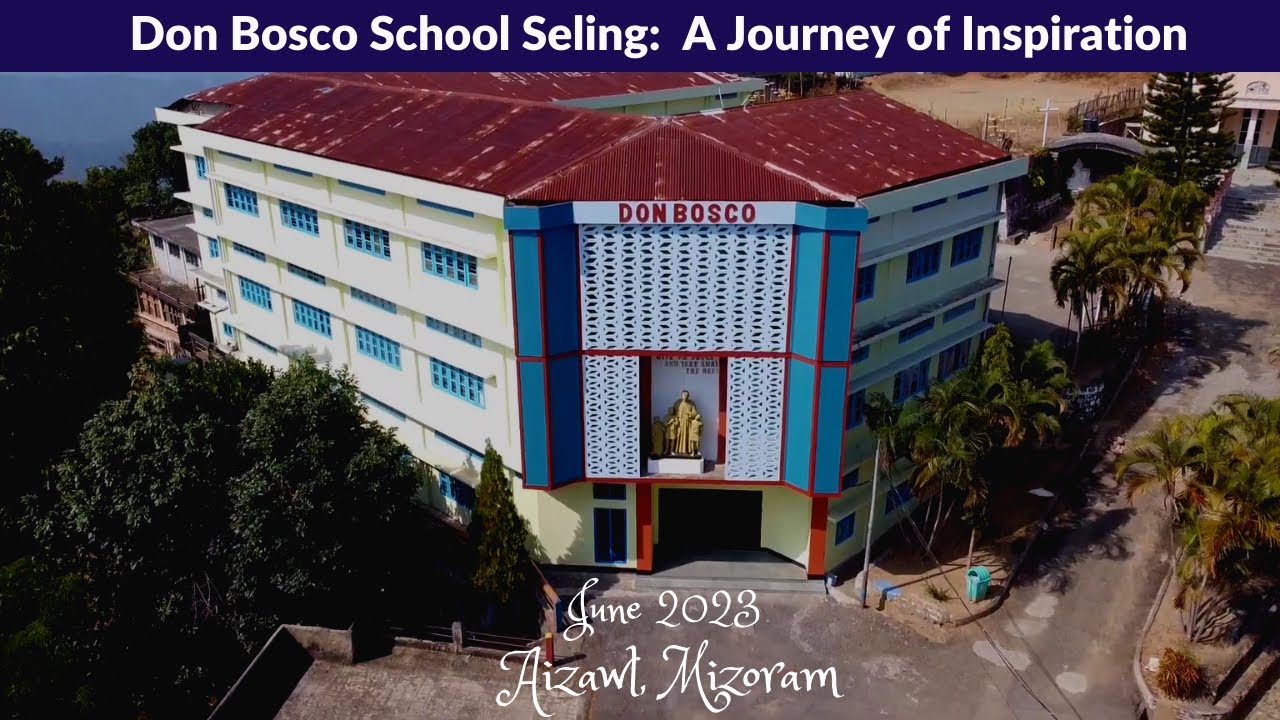 Don Bosco School Seling - A Journey of Inspiration and Transformation ...