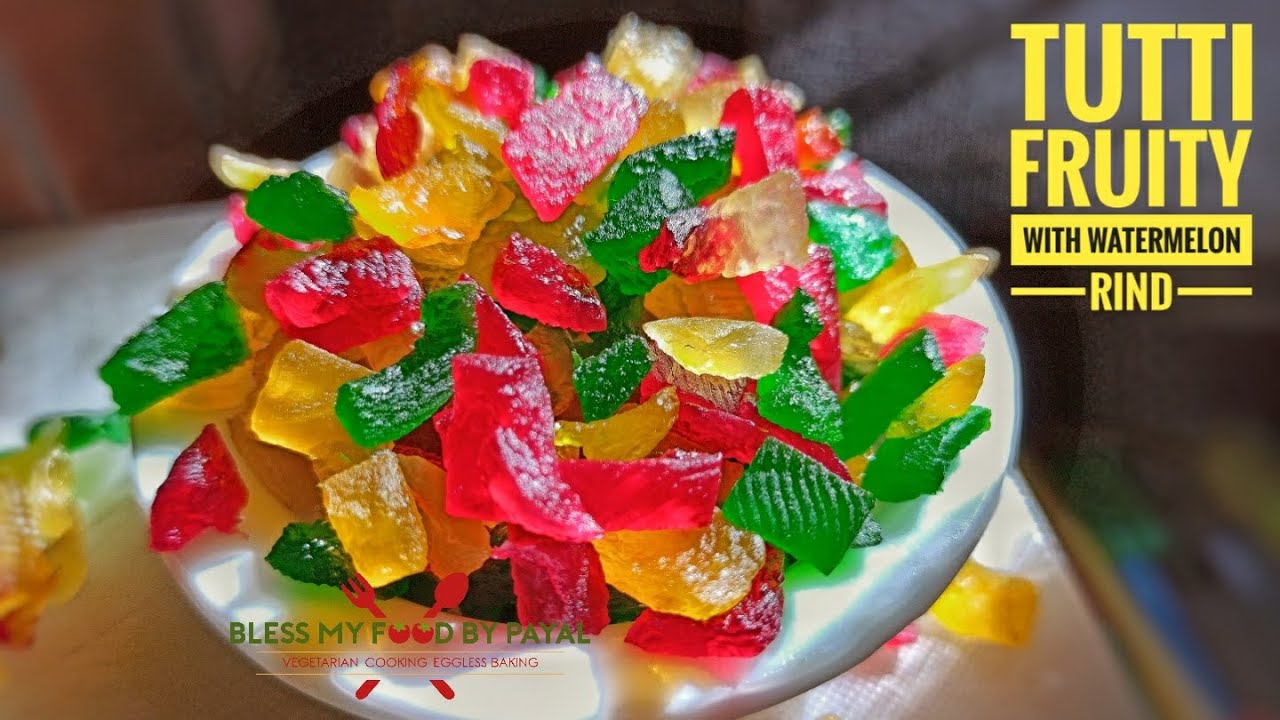 Tutti fruity recipe | how to make tutti fruity recipe with watermelon ...