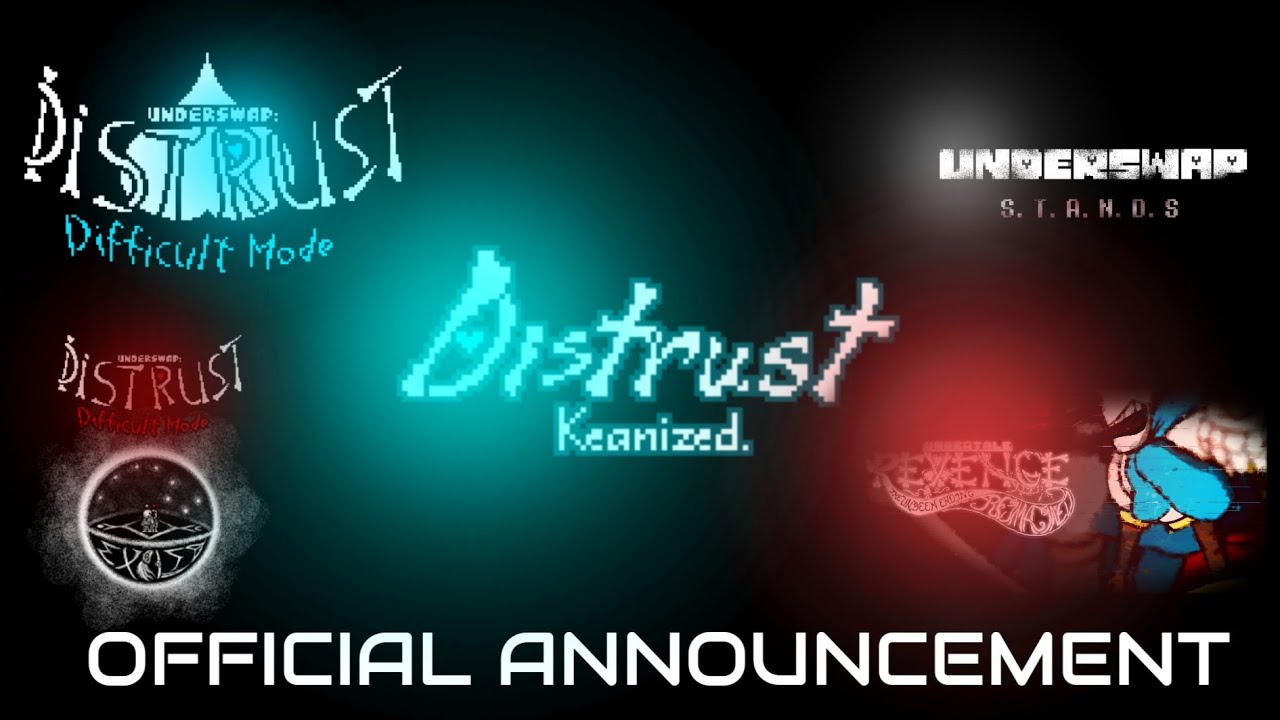 DISTRUST KEANIZED + DISTRUST DIFFICULT MODE & MORE - HUGE ANNOUNCEMENT ...