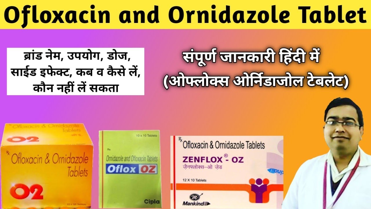 Ofloxacin and Ornidazole Tablets | Zenflox oz Tablet | Oflomac oz ...