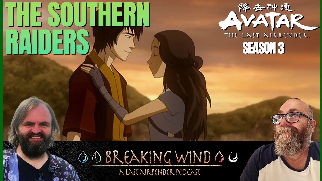 "The Southern Raiders" | Breaking Wind: An Avatar The Last Airbender ...