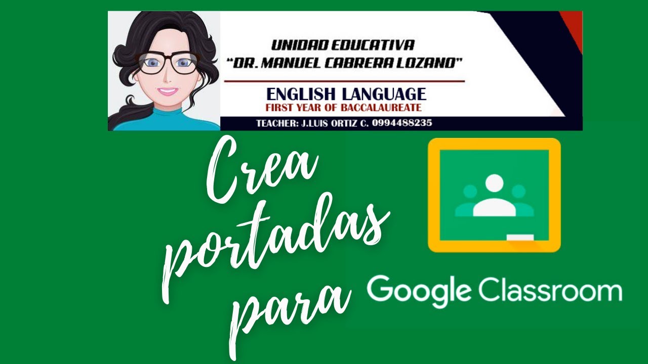 CREA PORTADAS PARA GOOGLE CLASSROOM - YouTube