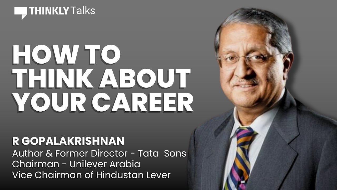 How to think about your Career by R Gopalakrishnan - YouTube