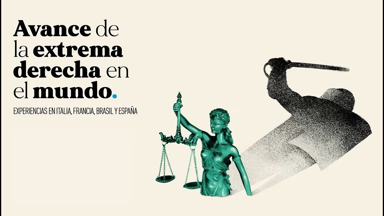 Avance de la extrema derecha en el mundo. Congreso "Sociedad, derechos ...