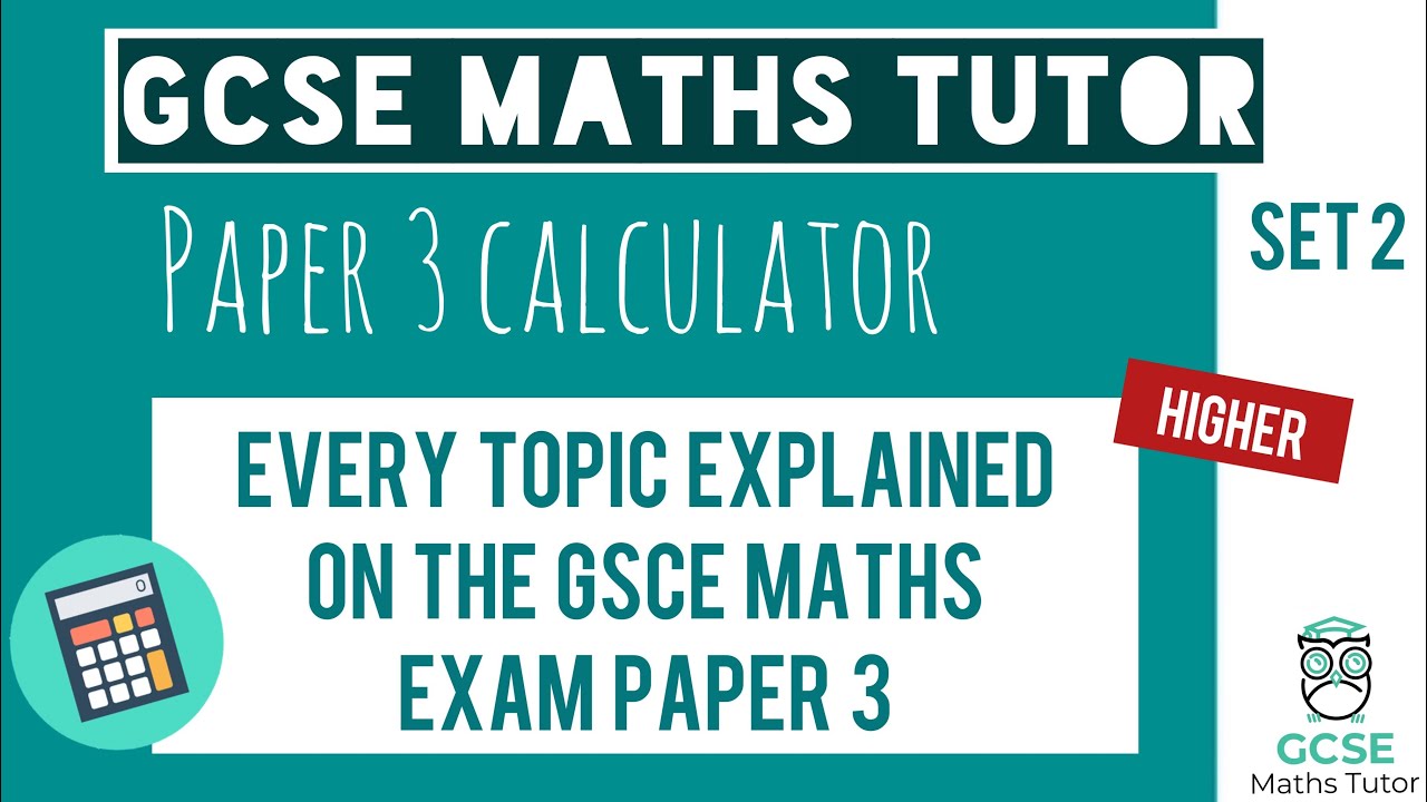 Every Topic On The Paper 3 GCSE Maths Exam June 2023 Higher Set 2 Every Topic On The Paper 3 GCSE Maths Exam June 2023 Higher Set 2