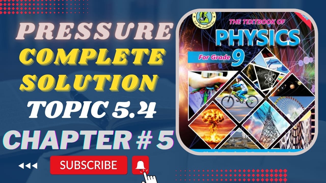 Pressure Complete Solution |Topic:5.4| Chapter# 05 | Class 9 | Physics ...