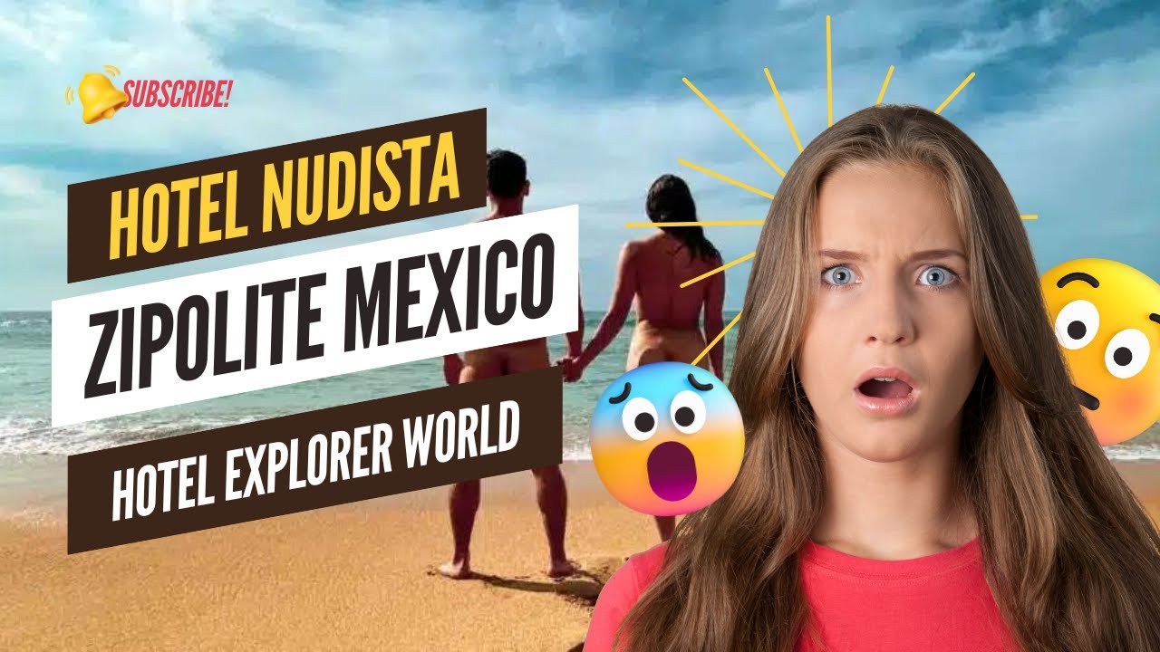 CONSEJOS de expertos sobre alojamientos NUDISTAS en ZIPOLITE - YouTube