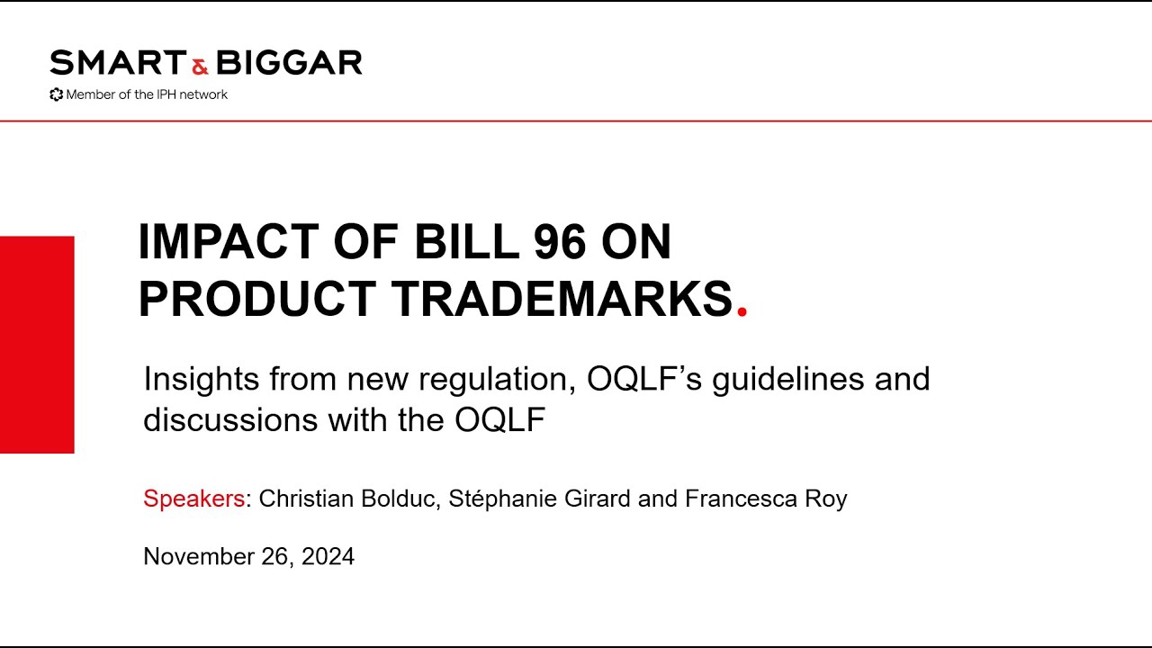 Webinar | Impact of Bill 96 on product trademarks, November 26, 2024 ...