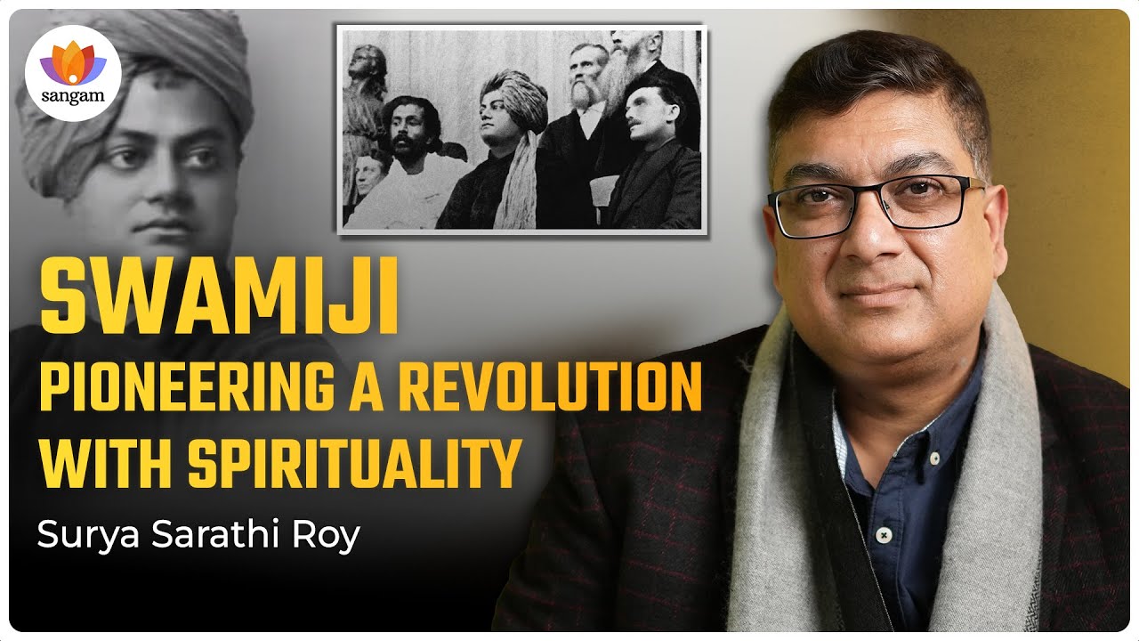 Swami Vivekananda: Pioneering a Revolution with Spirituality | Surya Sarathi Roy | # ...