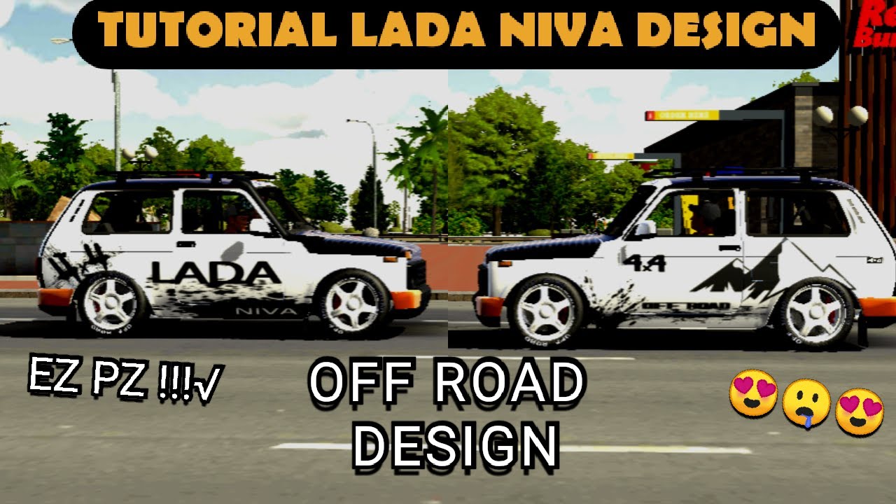 HOW TO MAKE LIVERY OFF ROAD LADA NIVA [SIMPLE DESIGN] // CAR PARKING ...