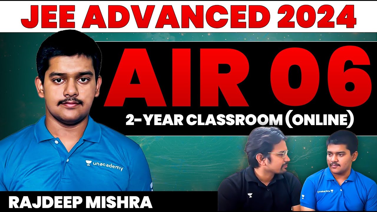*AIR-6* 🥇 JEE Advanced 2024 Topper Shares Secrets! - YouTube