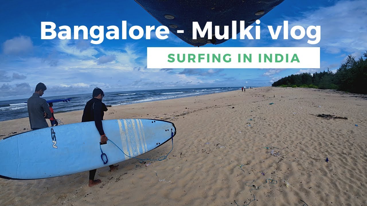 Bangalore to Mulki vlog | Surfing India - Mantra Surf Club - YouTube