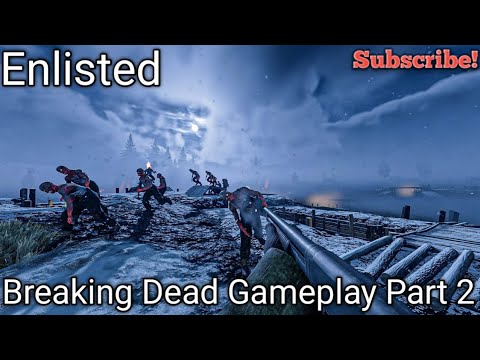 Enlisted | Breaking Dead Gameplay Part 2 (PS5 4K) - YouTube