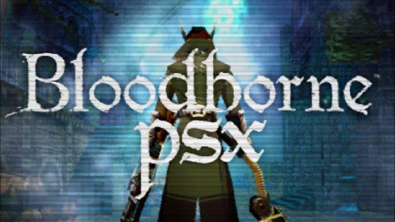 Bloodborne PSX/PS1 Demake 100% playthrough (Part 1) - YouTube
