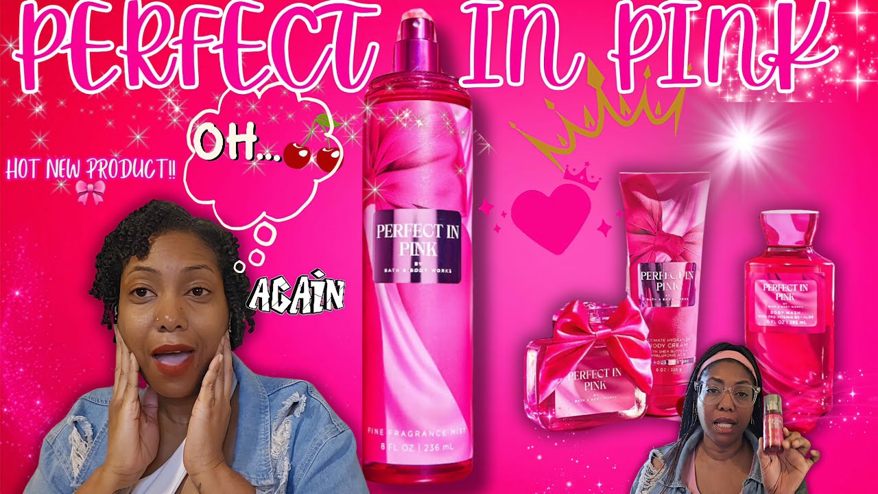 Bath & Body Works *New* Perfect In Pink🎀 Is Here| Full Review & My ...