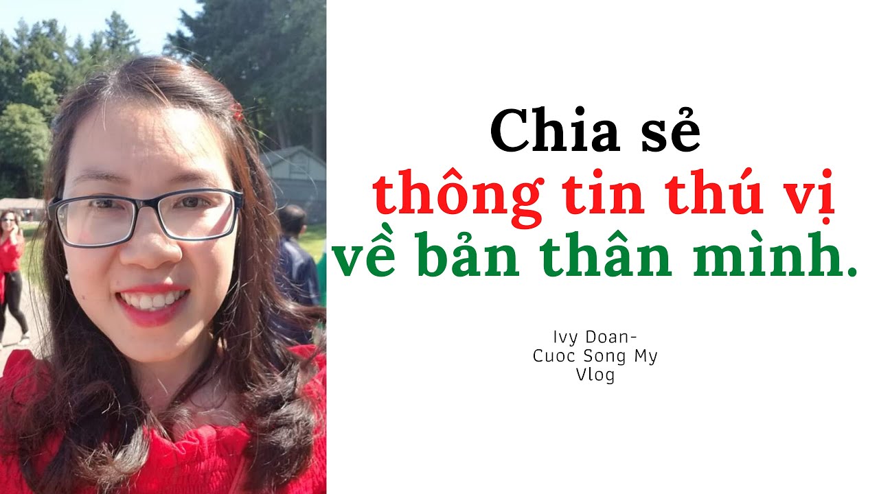 Ivy Doan| Chia sẻ vài thông tin thú vị về bản thân của mình- My ...